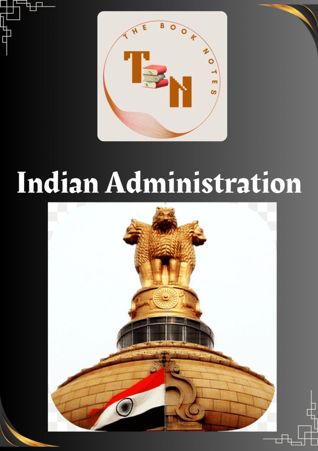 Indian Administration - THE BOOK NOTES